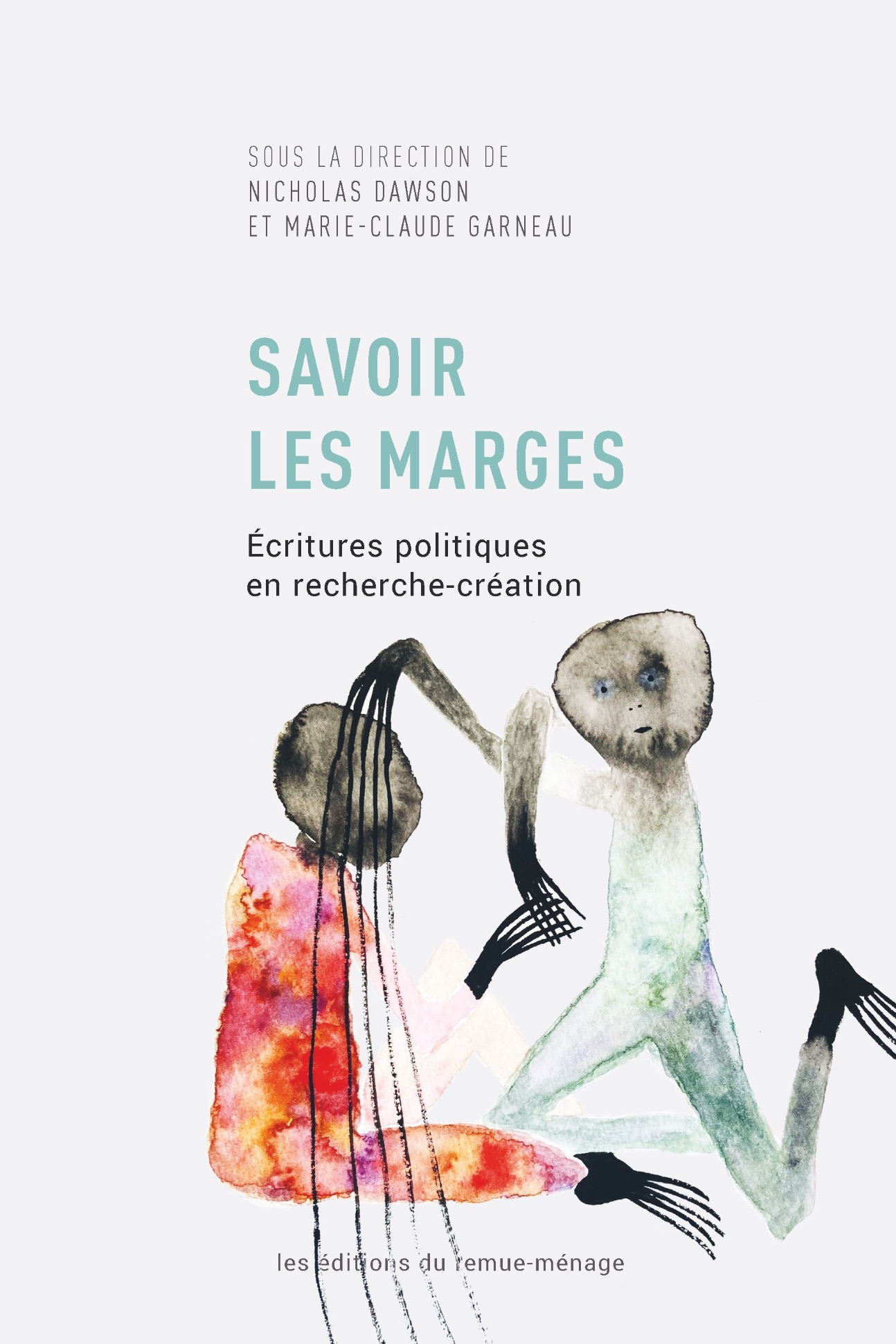 Nicholas Dawson, Marie-Claude Garneau (dir.), Savoir les marges ...