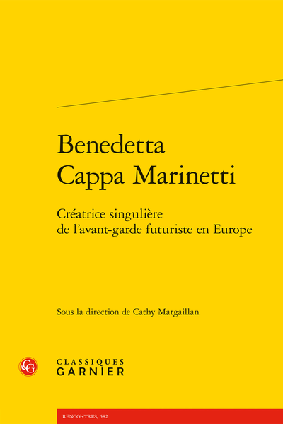 Cathy Margaillan (dir.), Benedetta Cappa Marinetti. Créatrice ...