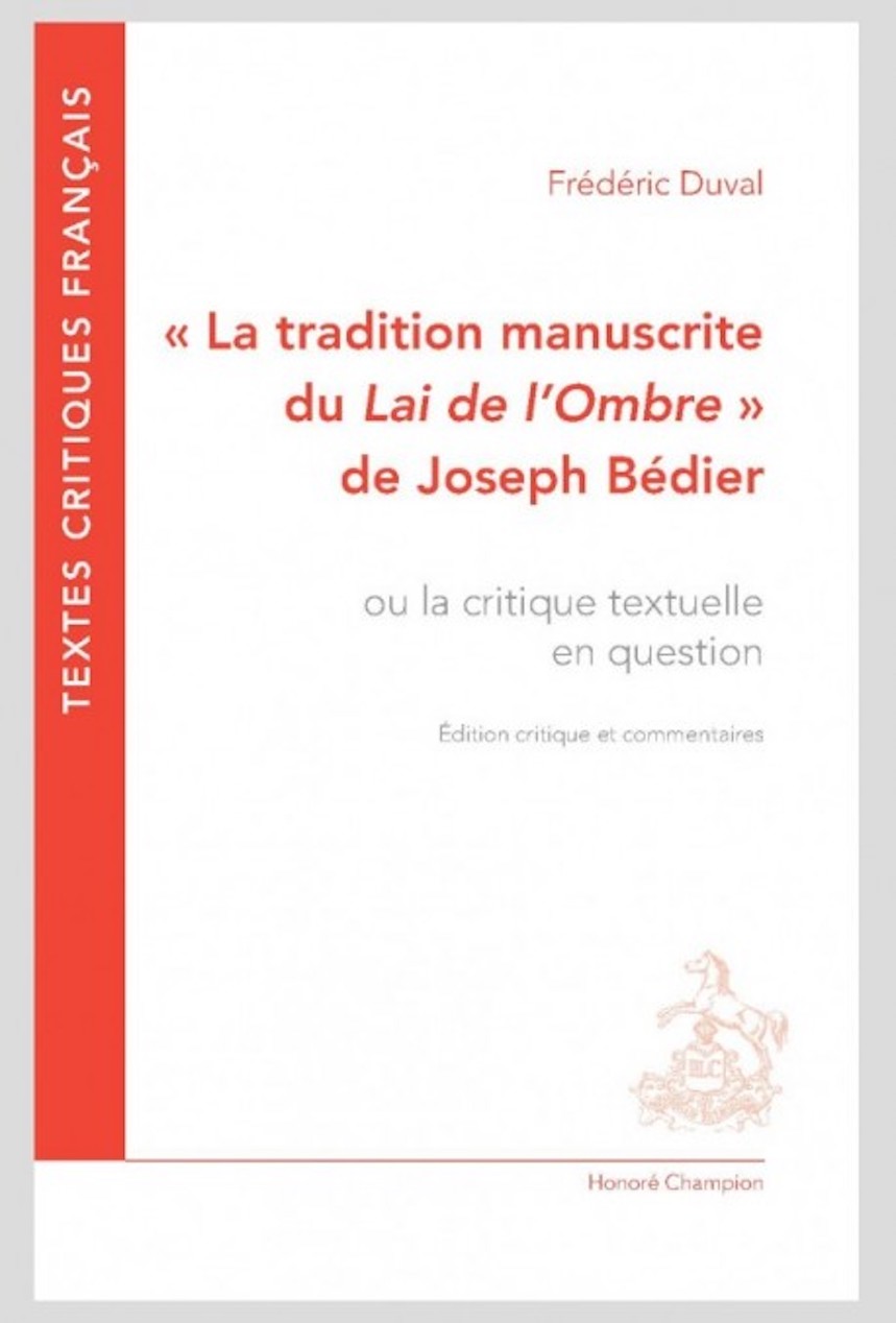 Le possible et le probable. Joseph Bédier et les méthodes de la ...